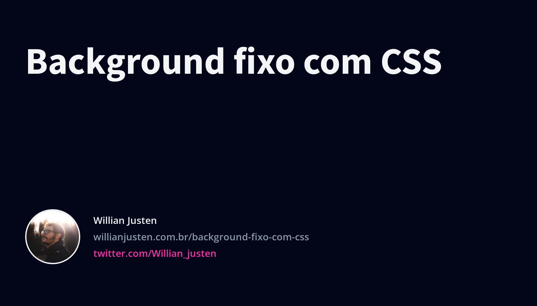 Background fixo com CSS - Willian Justen